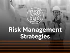 Top 10: Risk Management Strategies | Manufacturing Digital