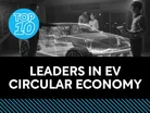 Top 10: Leaders in EV Circular Economy | EV Magazine
