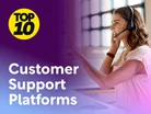 Top 10: Customer Support Platforms | Technology Magazine