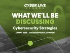 Cyber LIVE: Cybersecurity Strategies Panel | Cyber Magazine