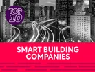 Top 10: Global Smart Building Companies | Technology Magazine