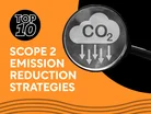 Top 10: Scope 2 Emission Reduction Strategies | Sustainability Magazine