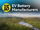 Top 10: EV Battery Manufacturers | EV Magazine
