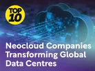 Top 10: Neocloud Companies Transforming Global Data Centres | Data ...