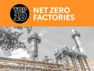 Top 10: Net Zero Factories | Sustainability Magazine