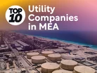 Top 10: Utility Companies in MEA | Energy Magazine