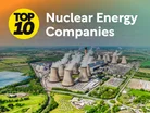 Top 10: Nuclear Energy Companies | Sustainability Magazine