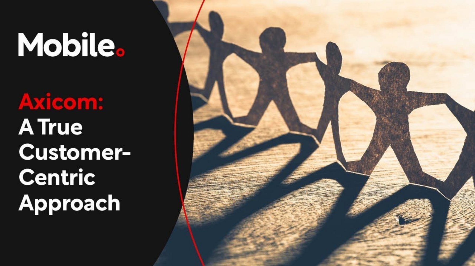 Axicom: A true customer-centric approach | Mobile Magazine