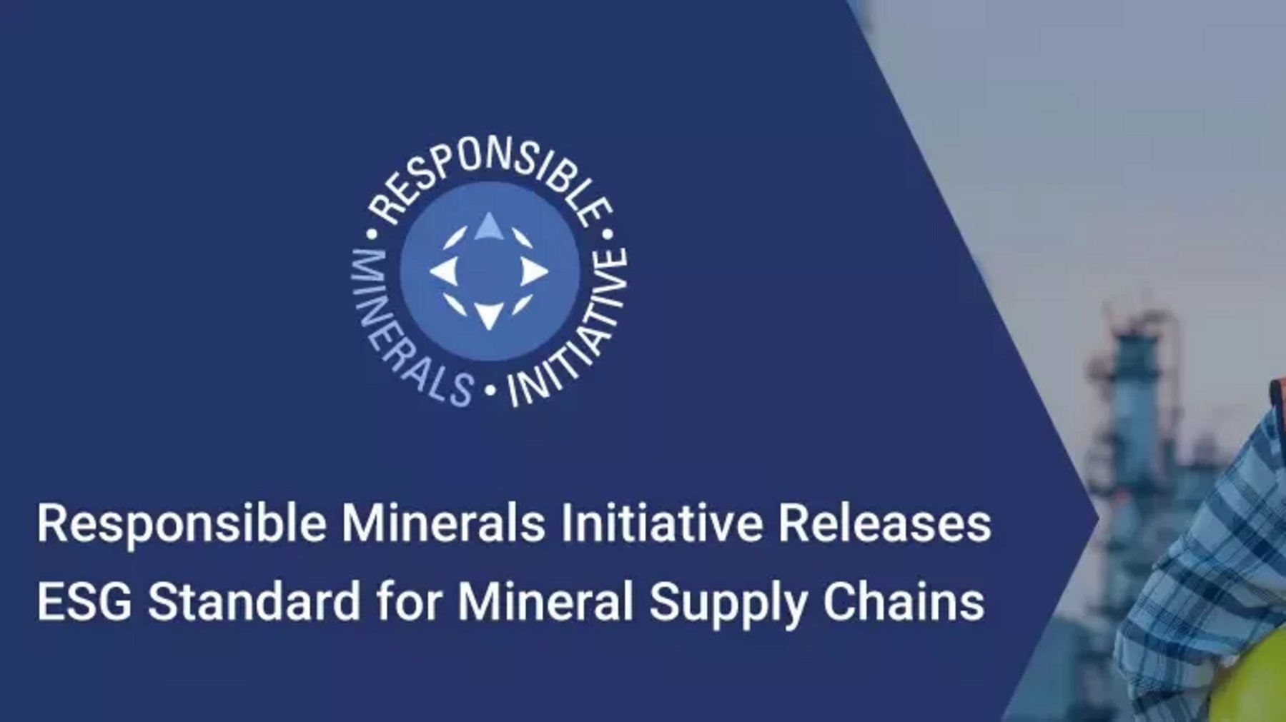 Responsible Minerals Initiative unveils ESG Standard | Mining Digital
