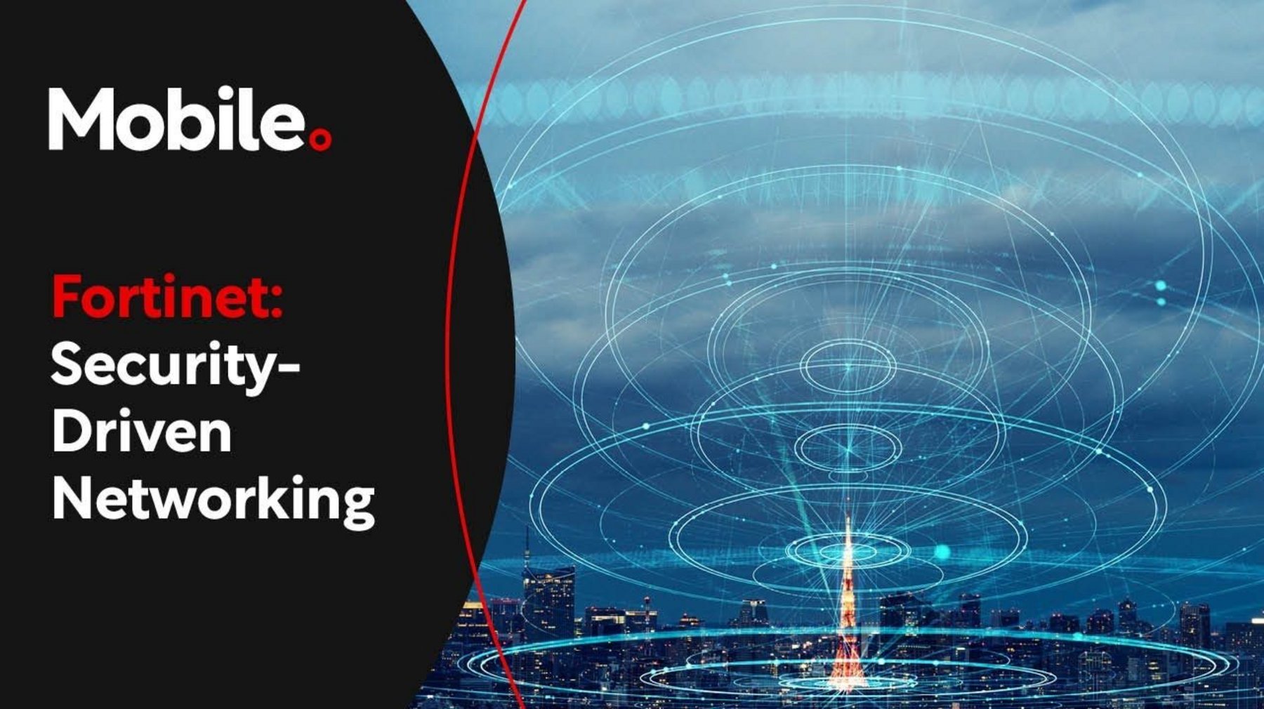 Fortinet: Security-Driven Networking | Mobile Magazine