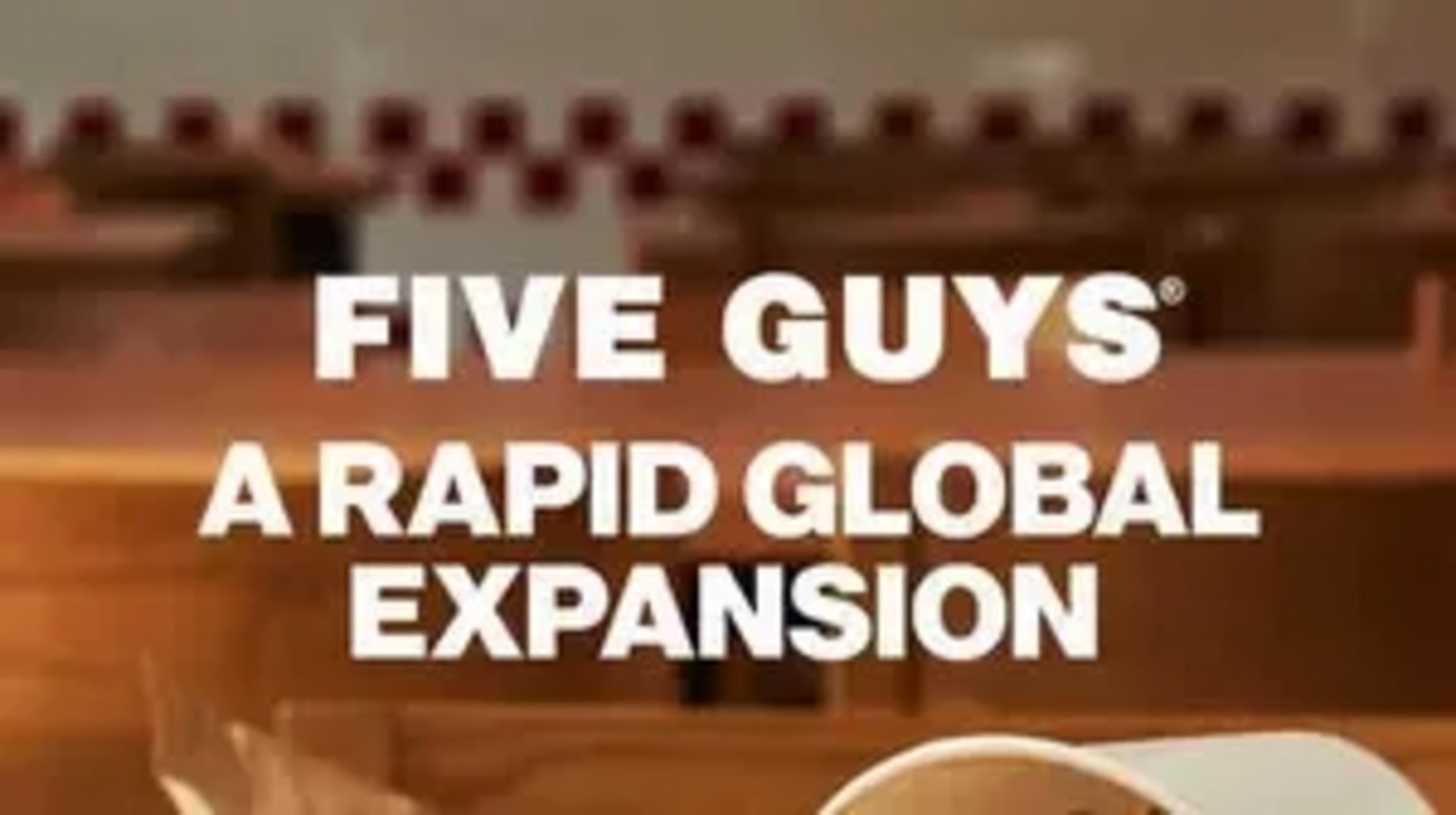 Five Guys Enterprises’ global expansion credited to its unique supply ...