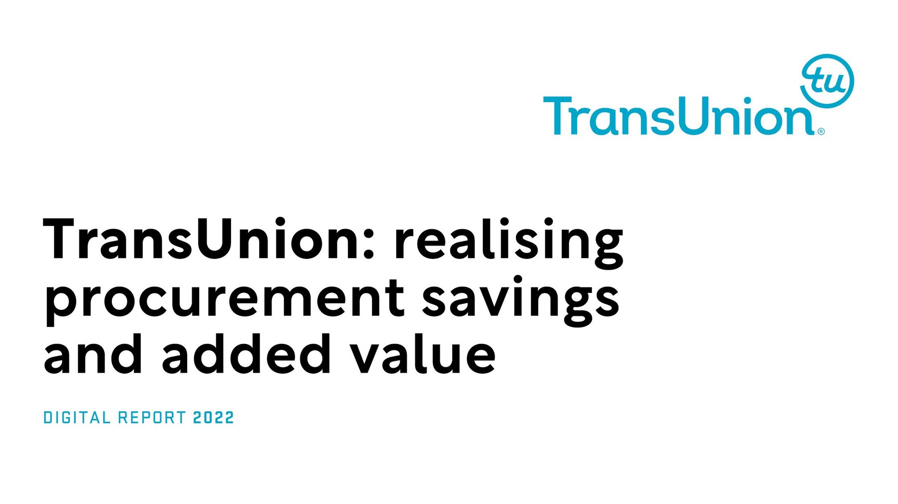 TransUnion: realising procurement savings and added value | Procurement