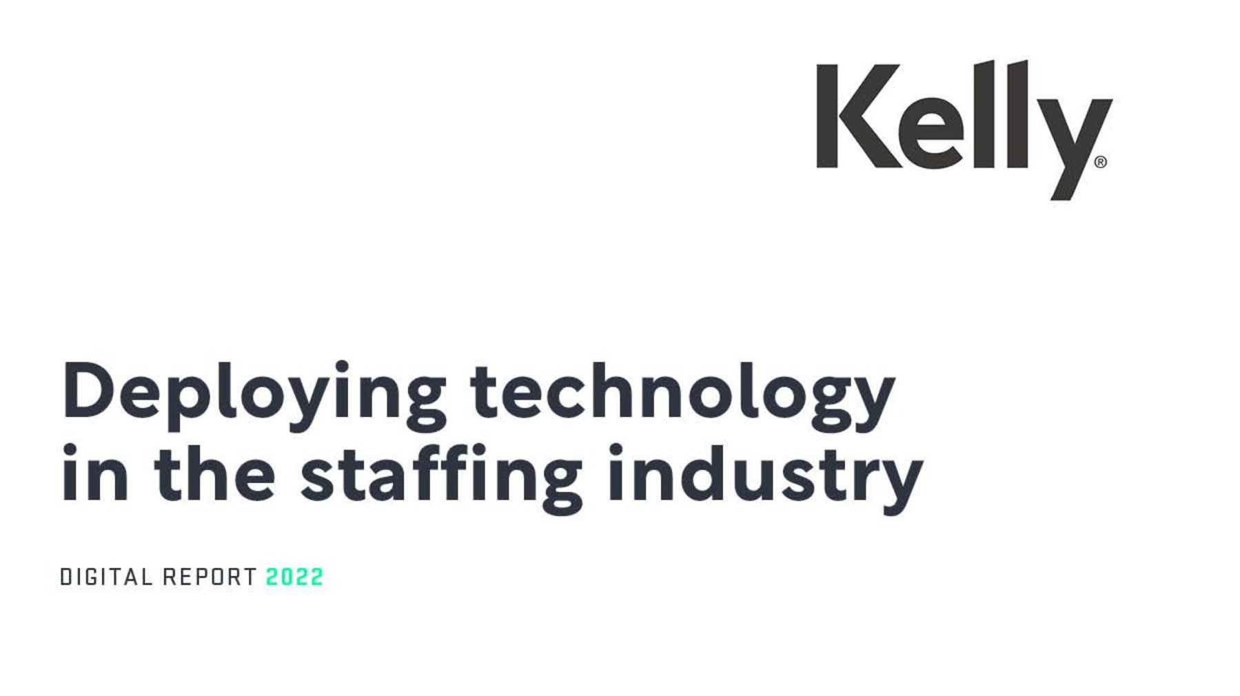Kelly Services:Deploying technology in the staffing industry ...