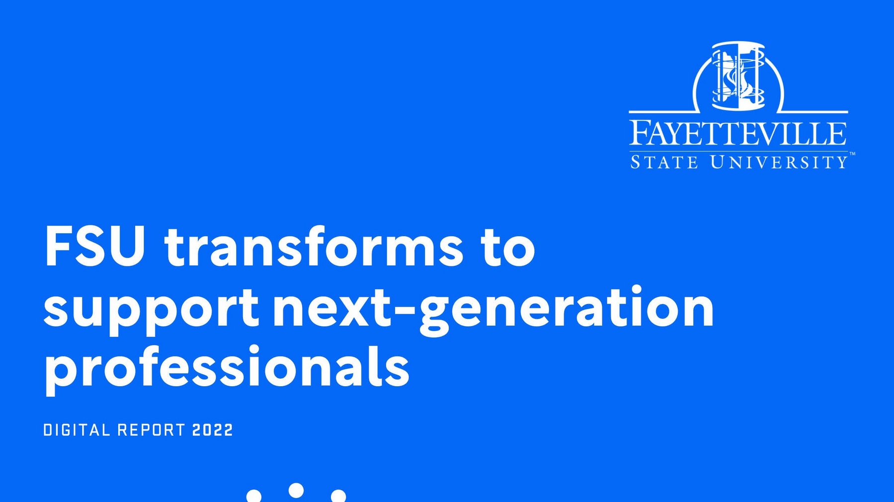 FSU transforms to support next-generation professionals | Technology ...