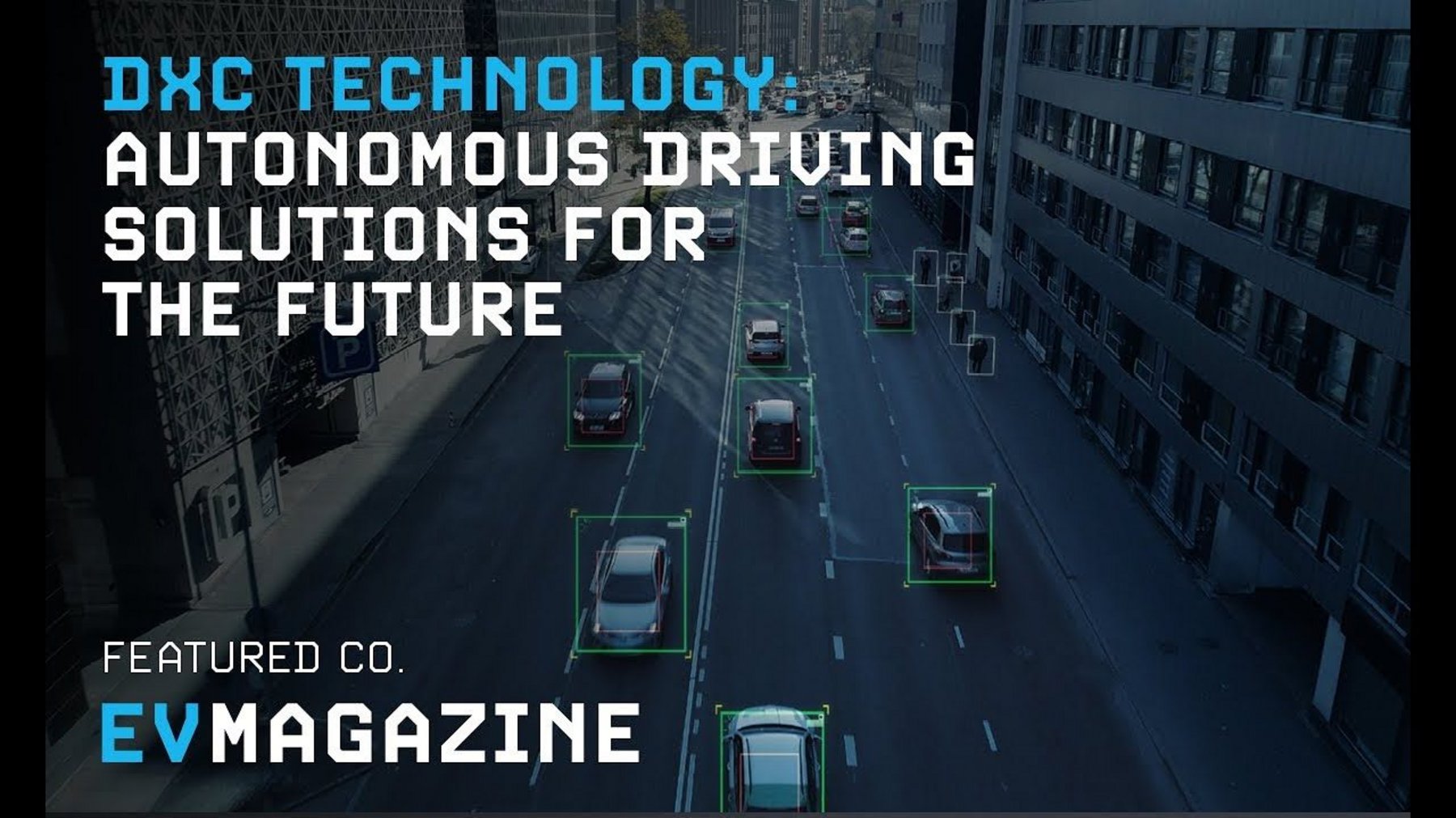 DXC Technology: Autonomous driving solutions for the future | EV Magazine