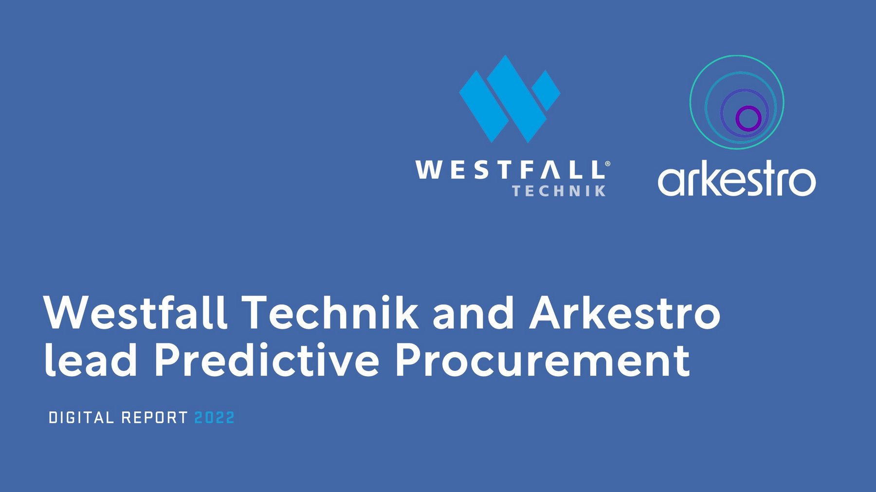 Westfall Technik and Arkestro lead Predictive Procurement | Supply ...