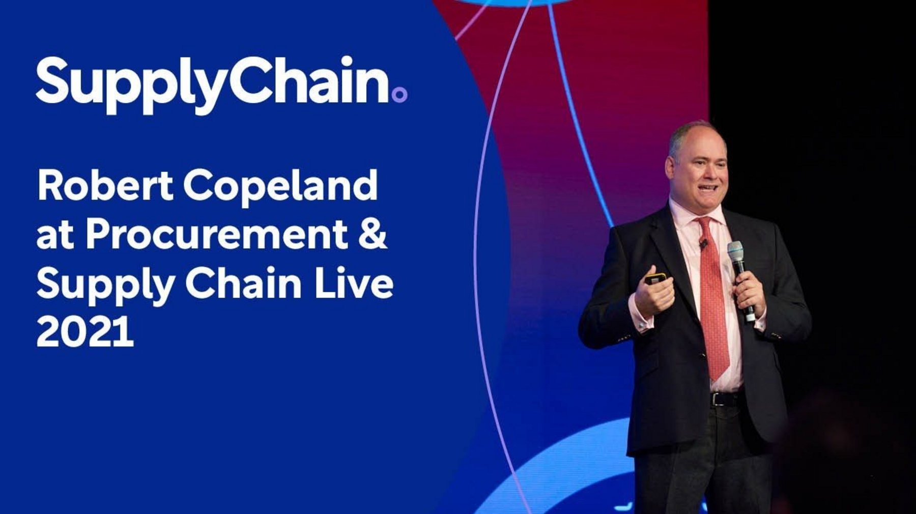 Robert Copeland at Procurement & Supply Chain Live 2021 | Supply Chain ...