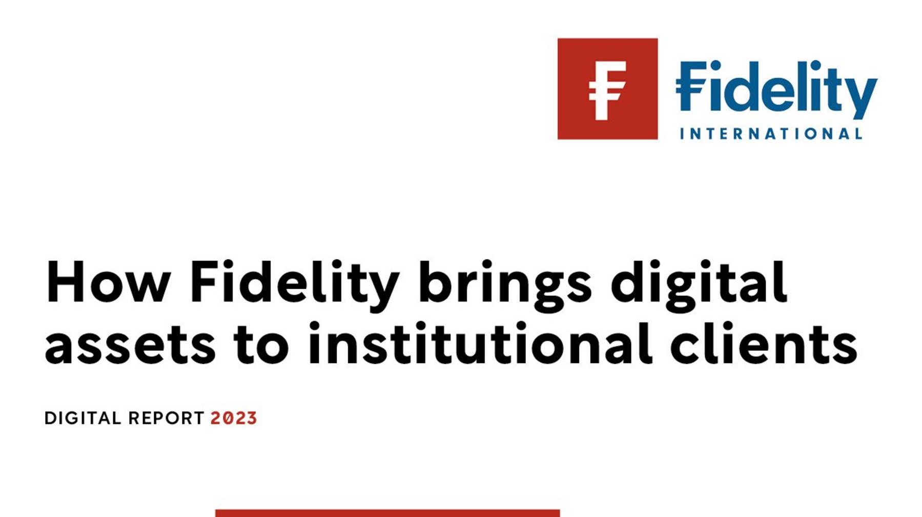 How Fidelity brings digital assets to institutional clients | FinTech ...