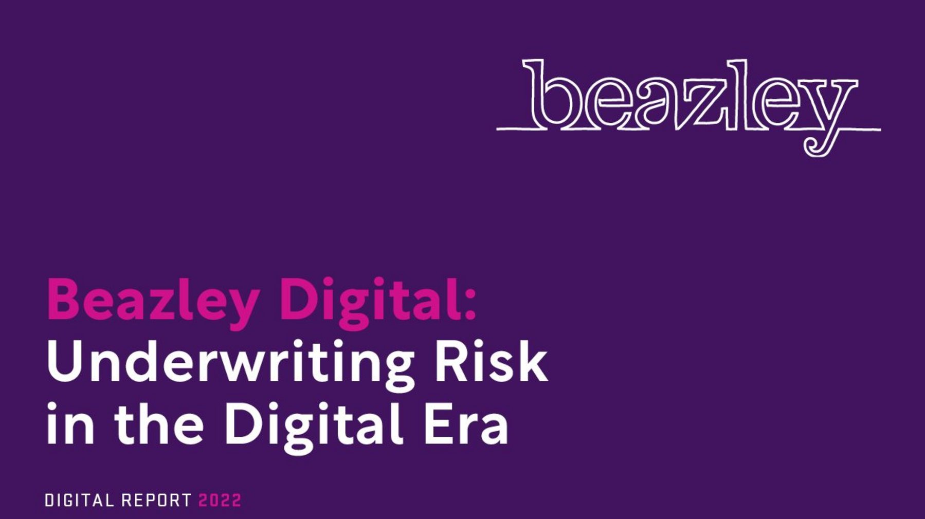 Beazley Digital: Underwriting Risk in the Digital Era | FinTech Magazine