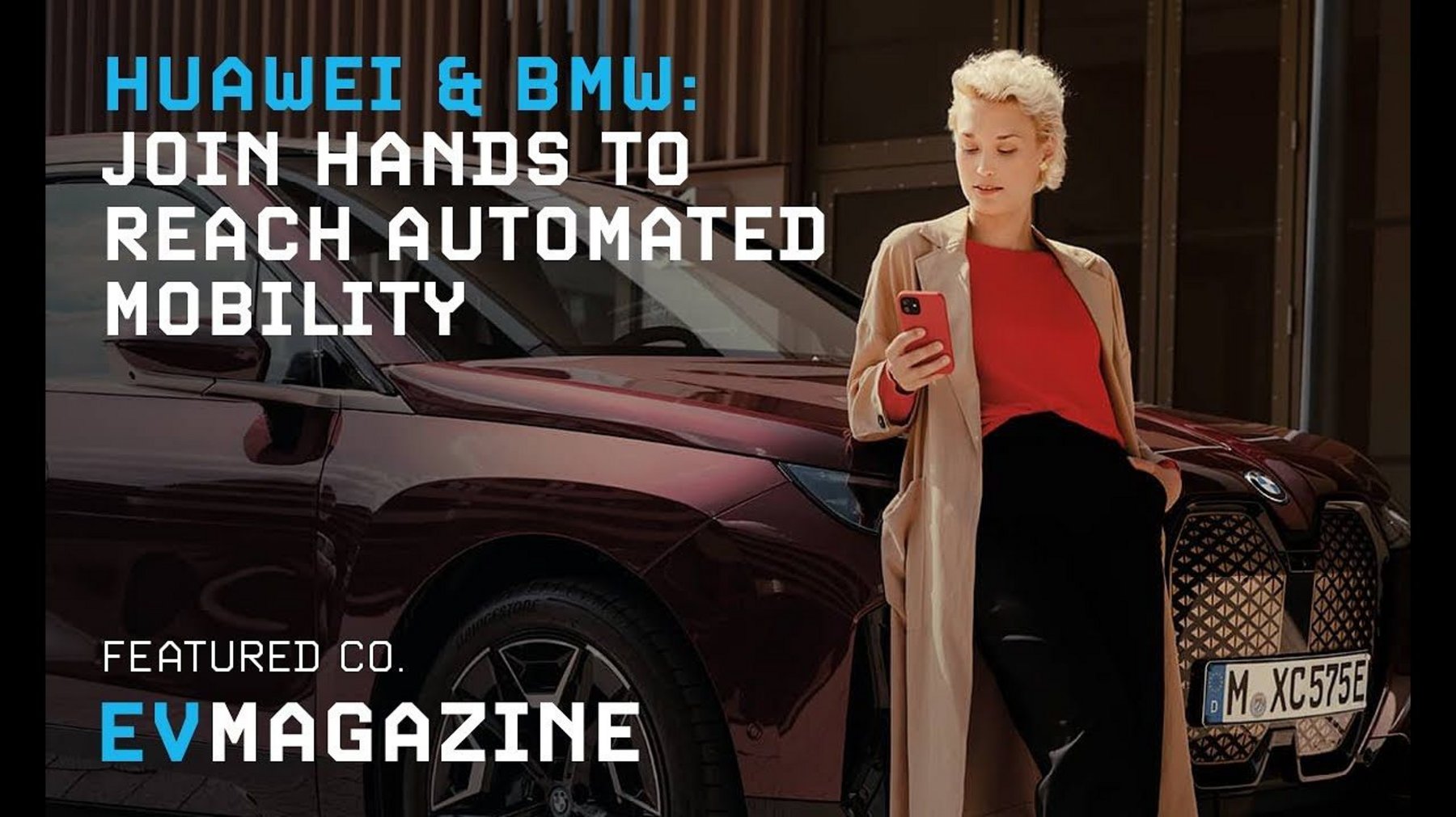 Huawei & BMW join hands to reach automated mobility | EV Magazine