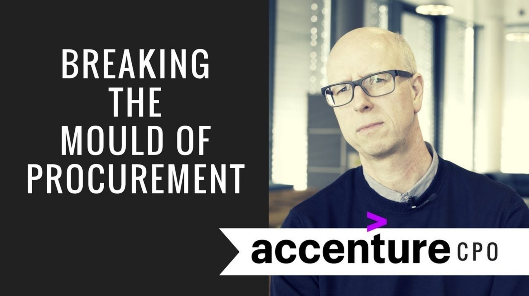 Breaking the mould in Procurement with Accenture CPO | Procurement Magazine