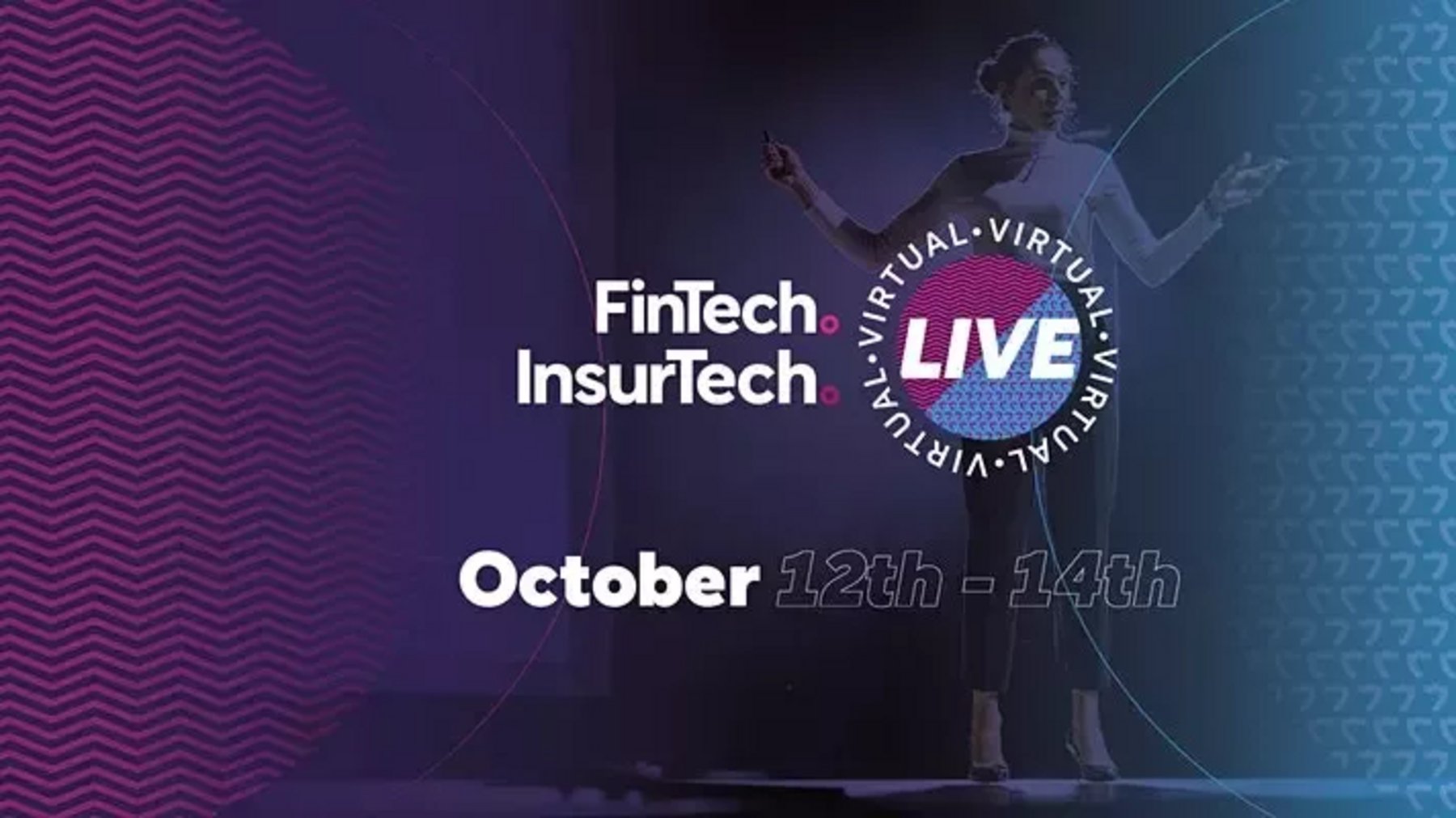 The Ultimate FinTech & InsurTech LIVE Event | FinTech Magazine