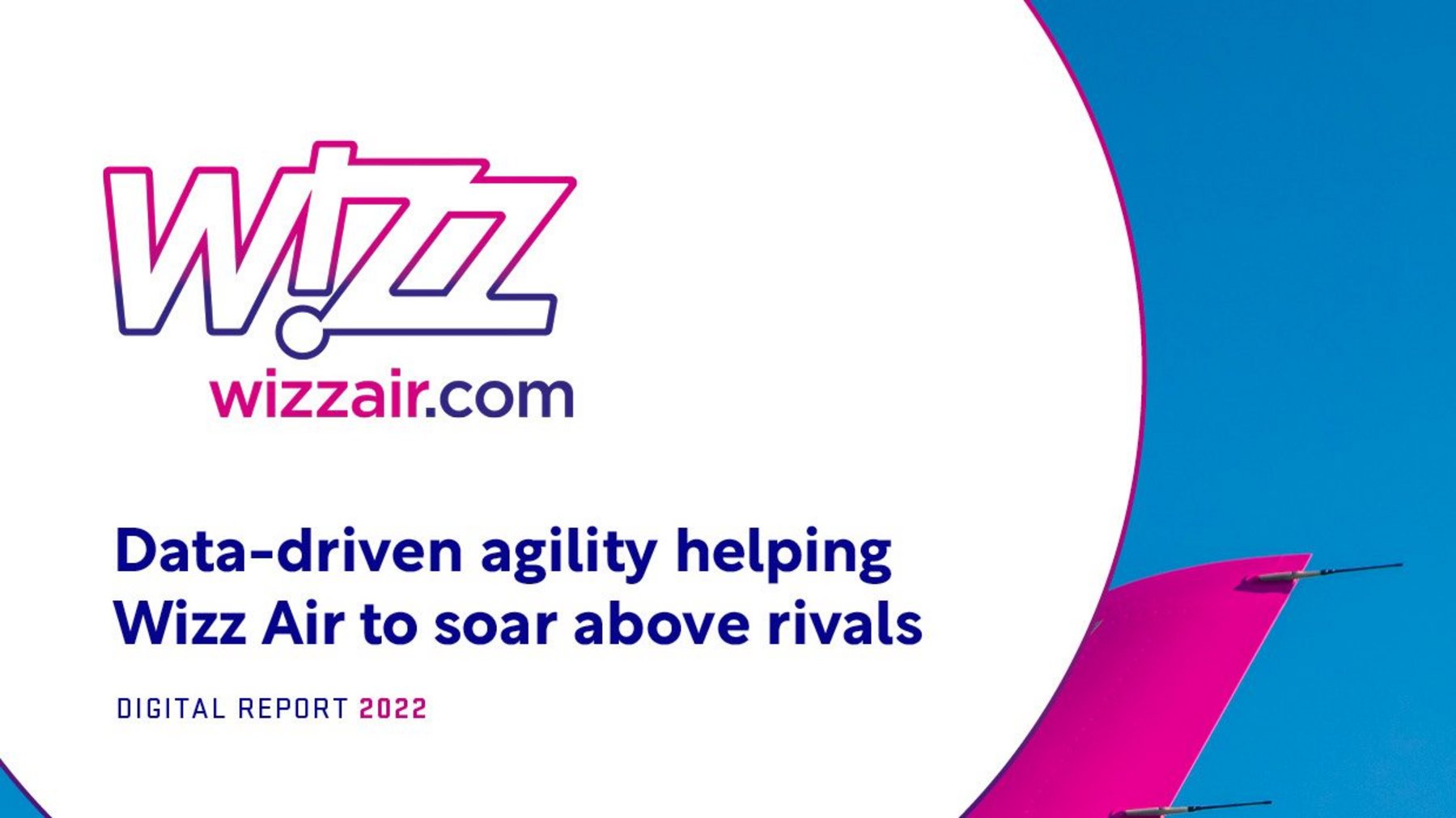 Data-driven agility helping Wizz Air to soar above rivals | Technology ...
