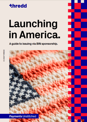 Thredd: Launching in America | FinTech Magazine