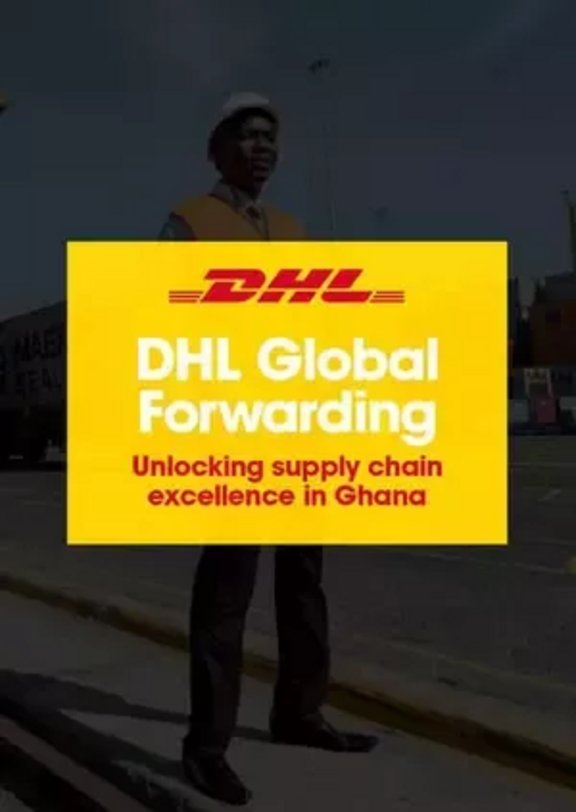 How DHL Global Forwarding has remained the Ghanaian market’s logistics ...
