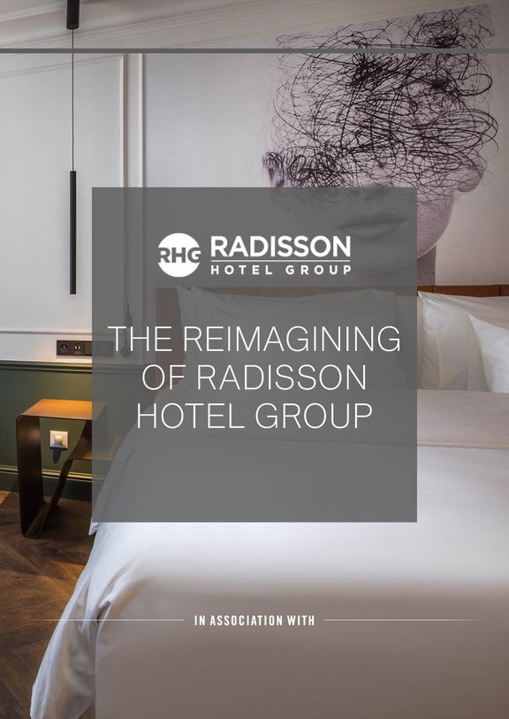 How Radisson Hotel Group plans to become one of the top hotel companies ...
