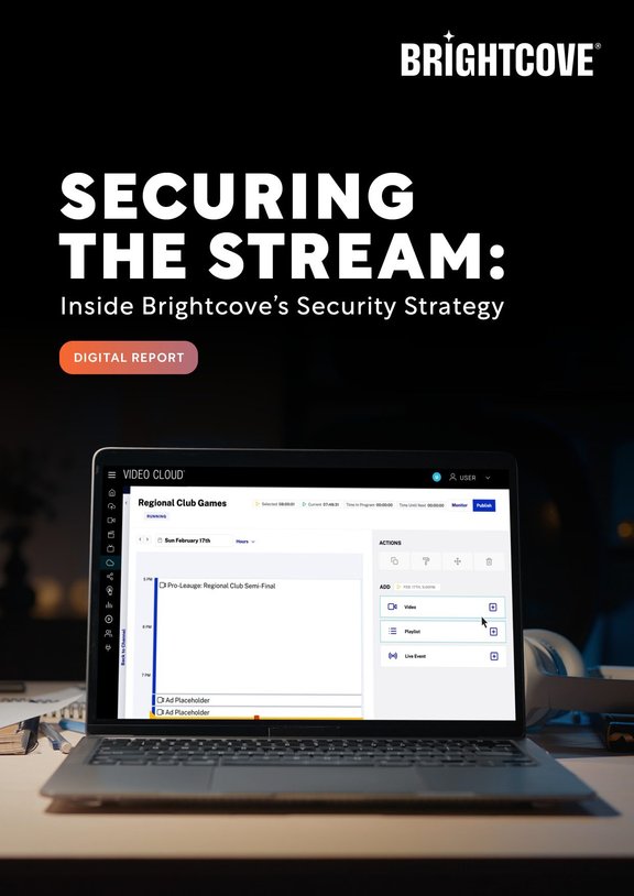 Securing the Stream: Inside Brightcove’s Security Strategy Brochure ...