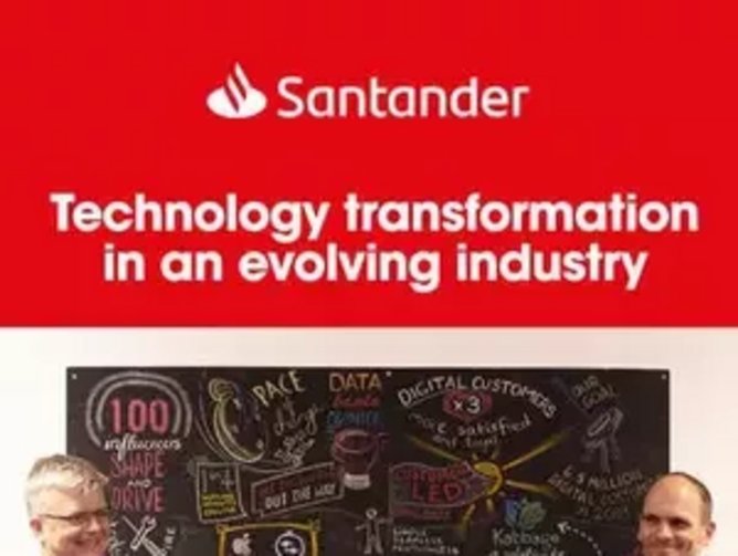 How Santander’s technology transformation allows it to improve ...