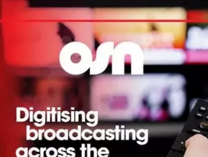 OSN has embraced digitisation to transform the customer viewing ...