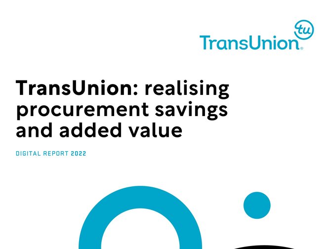 TransUnion: realising procurement savings and added value | Supply ...