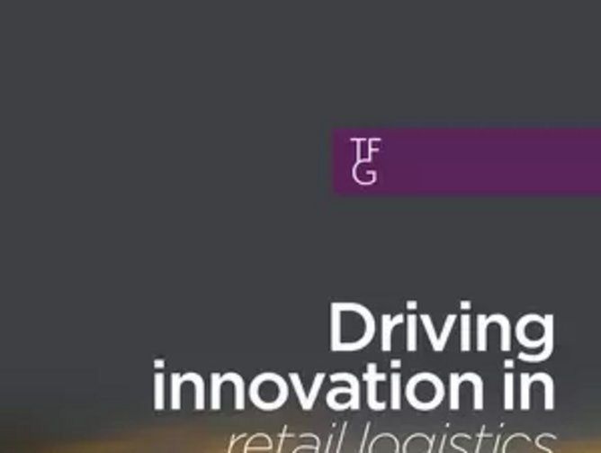 TFG: Driving innovation in retail logistics | Supply Chain Magazine