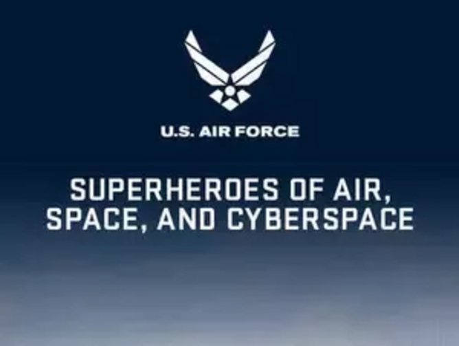 US Air Force: Superheroes of Air, Space, and Cyberspace | Technology ...