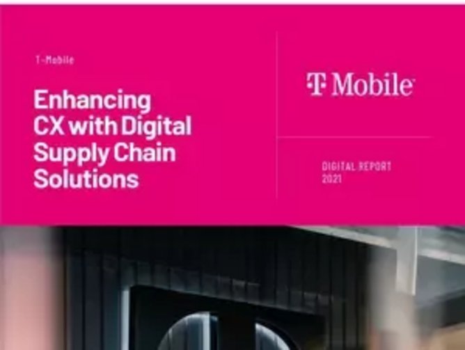 T-Mobile: Enhancing CX with digital supply chain solutions | Supply ...