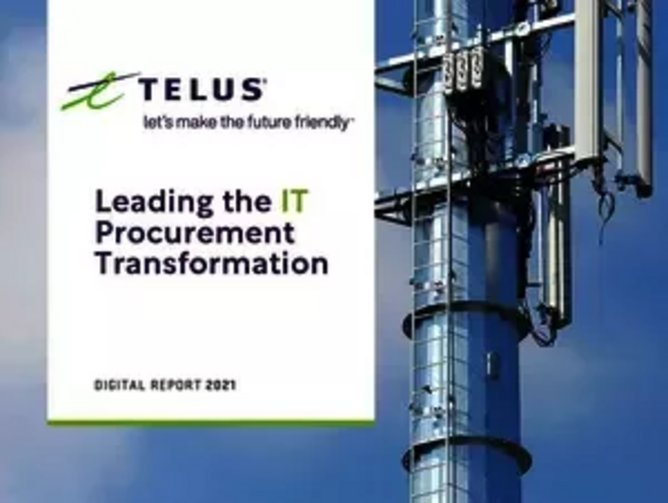 Leading the IT procurement transformation of TELUS | Supply Chain Magazine