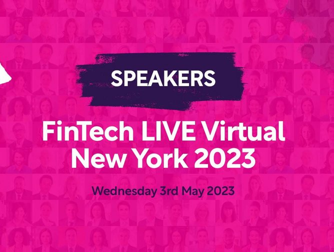 Speakers announced for FinTech LIVE Virtual New York 2023 | FinTech ...