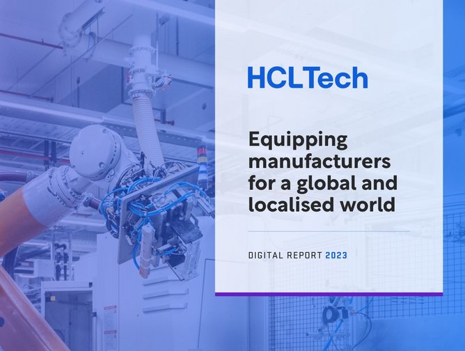 HCLTech: Equipping manufacturers for a global world | Supply Chain Magazine