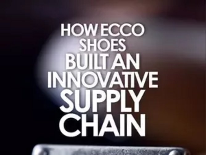 How ECCO Shoes built an innovative supply chain | Supply Chain Magazine
