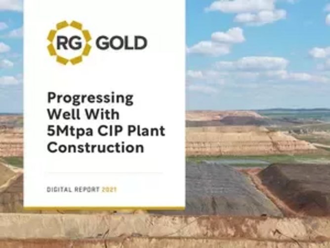 RG Gold progressing well with 5Mtpa CIP Plant construction | Technology ...