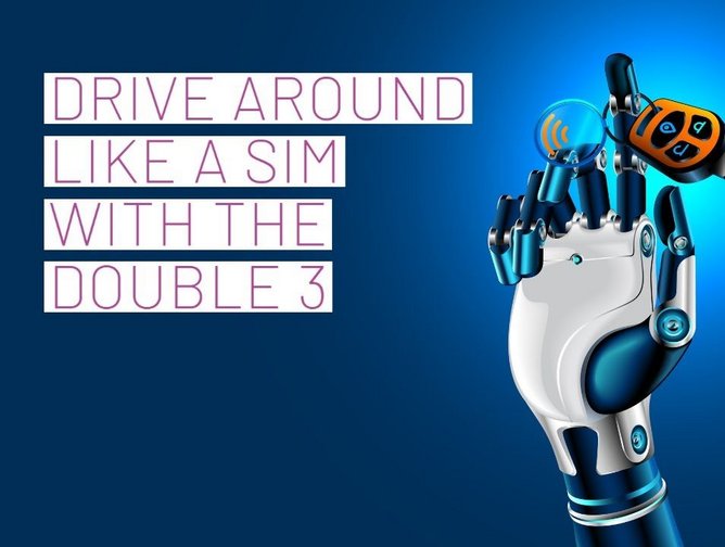 Drive around like a Sim with the new Double 3 | Technology Magazine