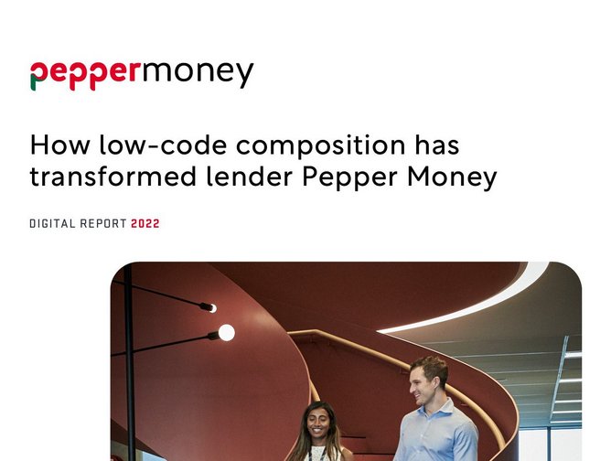 How low-code composition has transformed lender Pepper Money | FinTech Magazine
