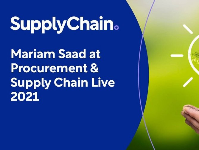 Mariam Saad at Procurement & Supply Chain Live 2021 | Supply Chain Magazine