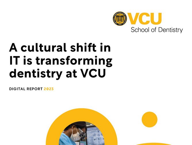A cultural shift in IT is transforming dentistry at VCU | Technology ...