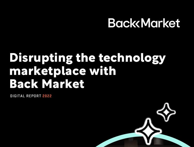 Disrupting the technology marketplace with Back Market | Technology ...