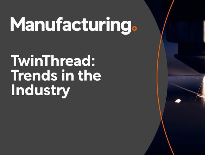 TwinThread - Trends in the Industry | Manufacturing Digital
