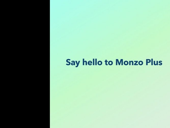 Introducing: Monzo Plus | FinTech Magazine