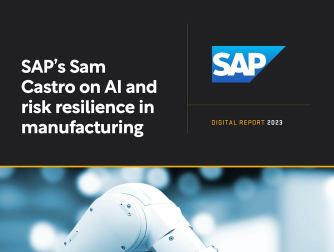 SAP’s Sam Castro on AI and risk resilience in manufacturing ...